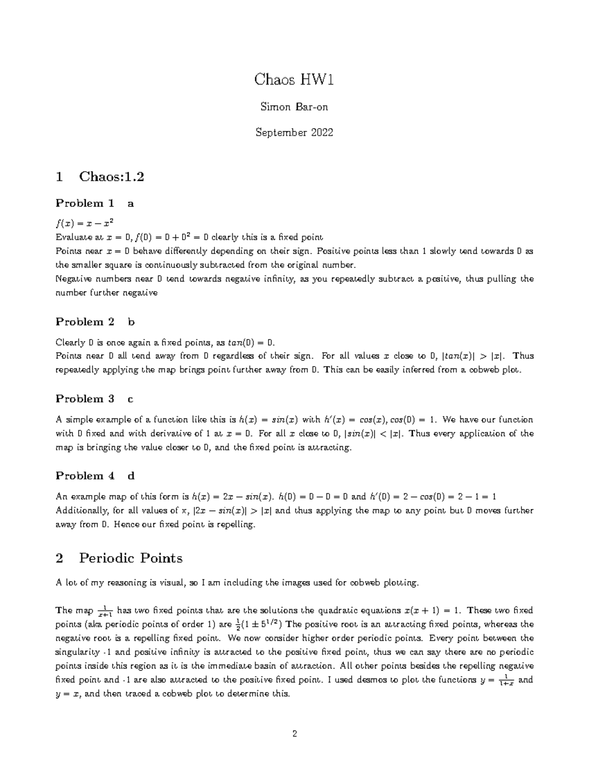 Chaos HW1 - Hw assignment - Chaos HW Simon Bar-on September 2022 1 Chaos:1. Problem 1 a f (x ...