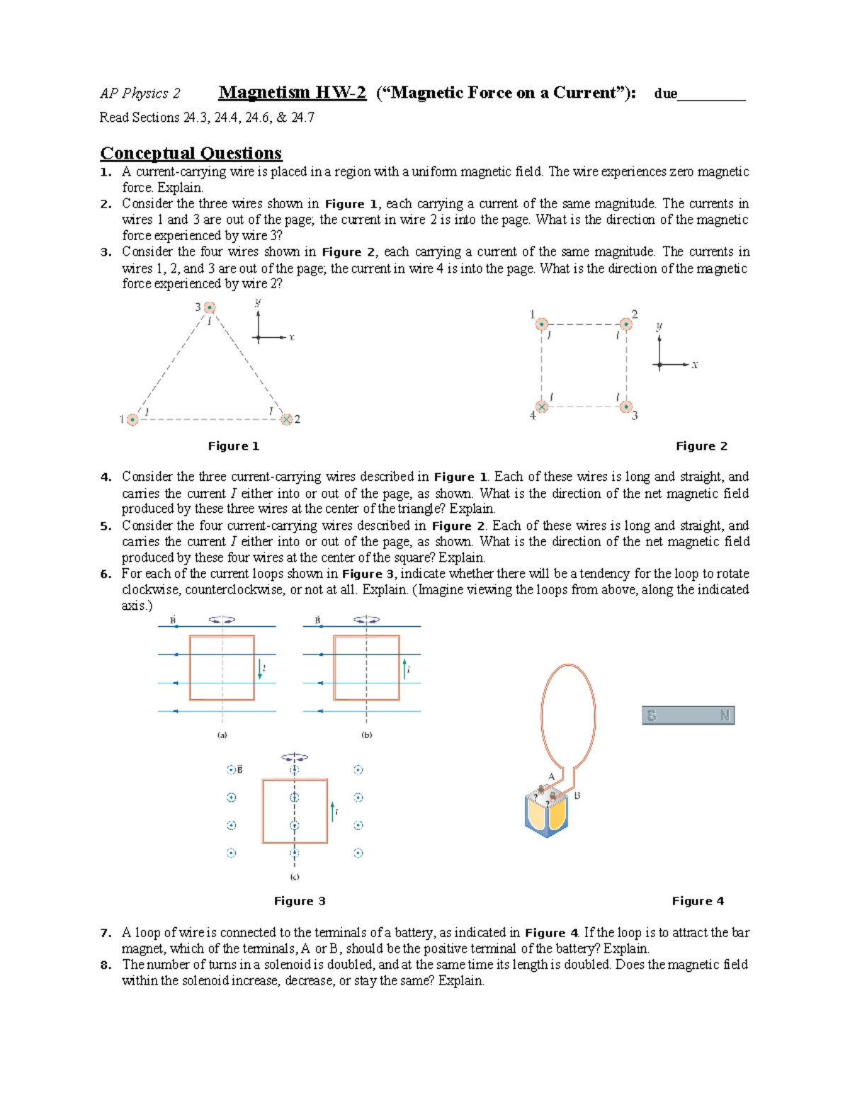 AP2 Magnetism HW-2 - Conceptual Questions 1. A current-carrying wire is ...