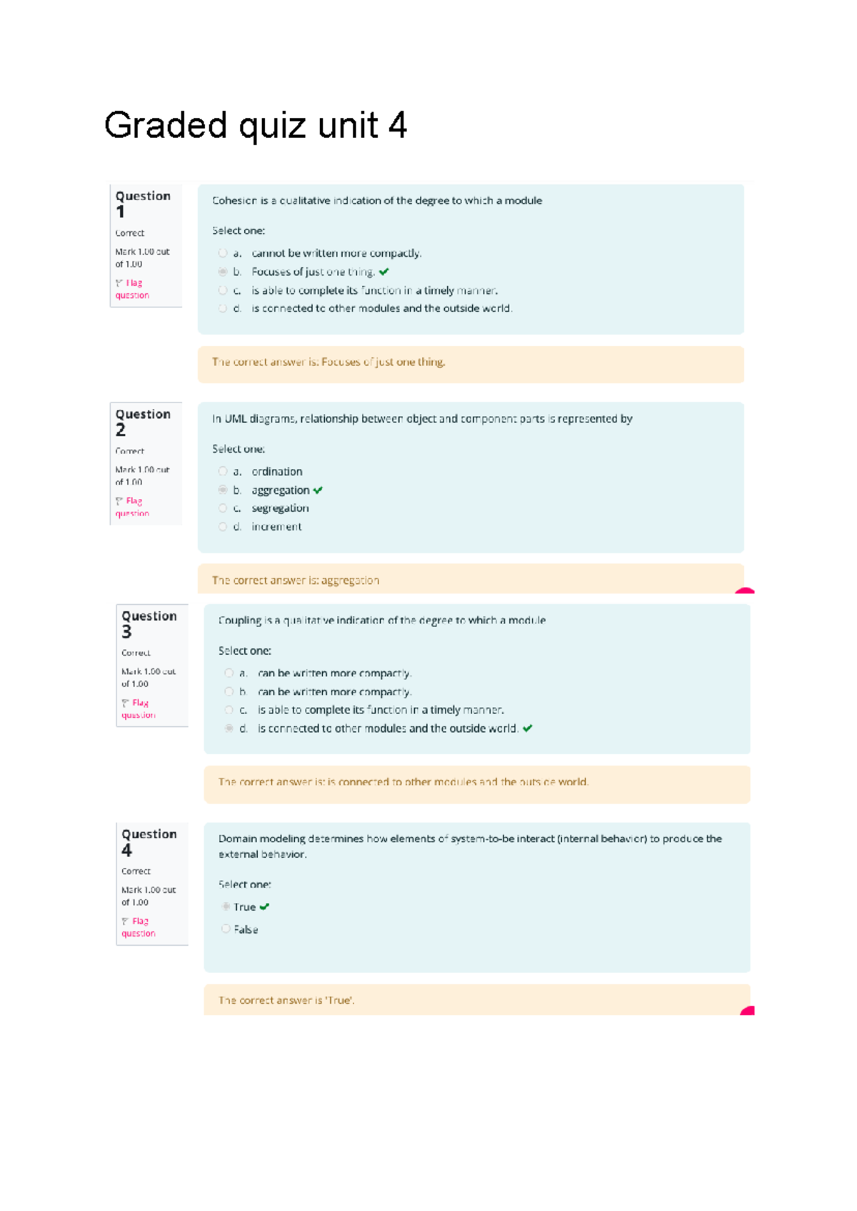 CS2401 - graded quiz unit 4 - Graded quiz unit 4 Question Cohesion is a qualitative indication ...