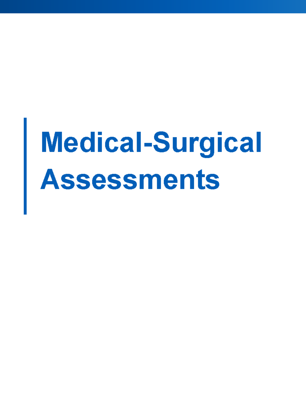 Acute Medical-Surgical Assessment Package 8 - Medical-Surgical ...