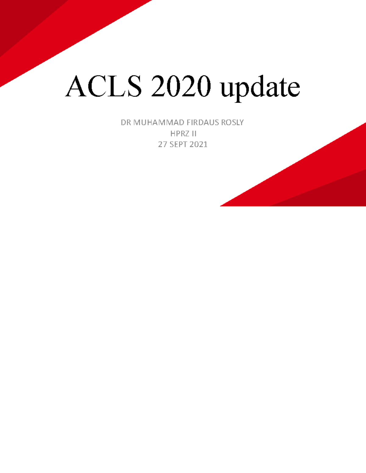 1000011097 - Acls - ACLS 2020 update DR MUHAMMAD FIRDAUS ROSLY HPRZ II ...
