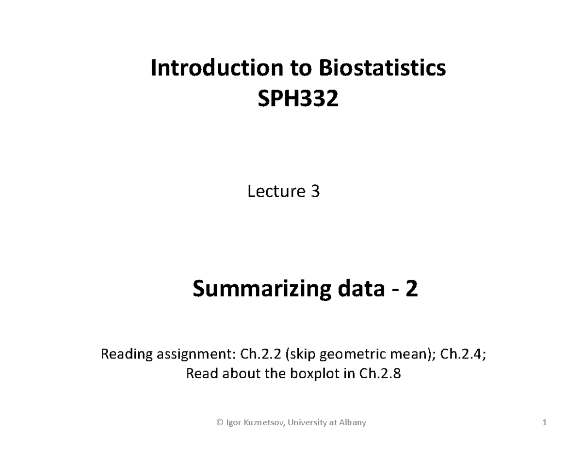 Lecture 3 w/ answers - Summarizing data - 2 Introduction to Biostatistics SPH Reading assignment ...