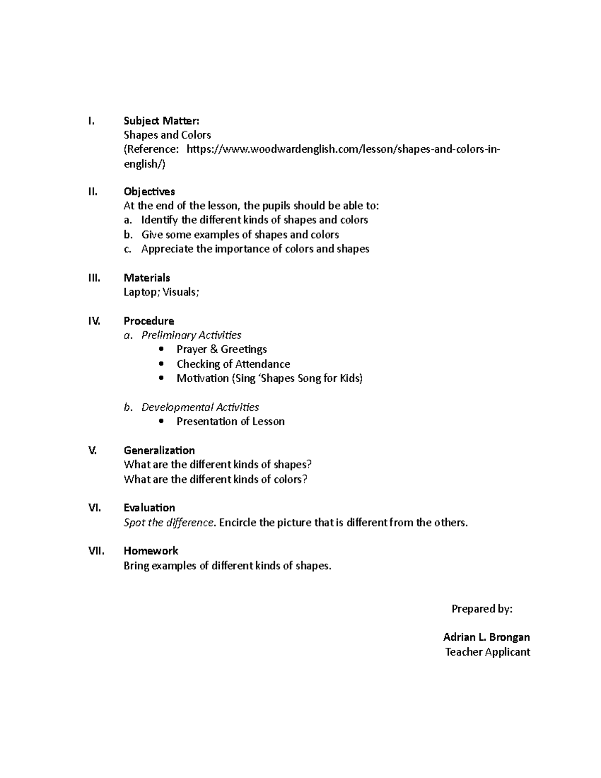 Semi-detailed lesson plan (Autosaved) - I. Subject Matter: Shapes and Colors (Reference: - Studocu