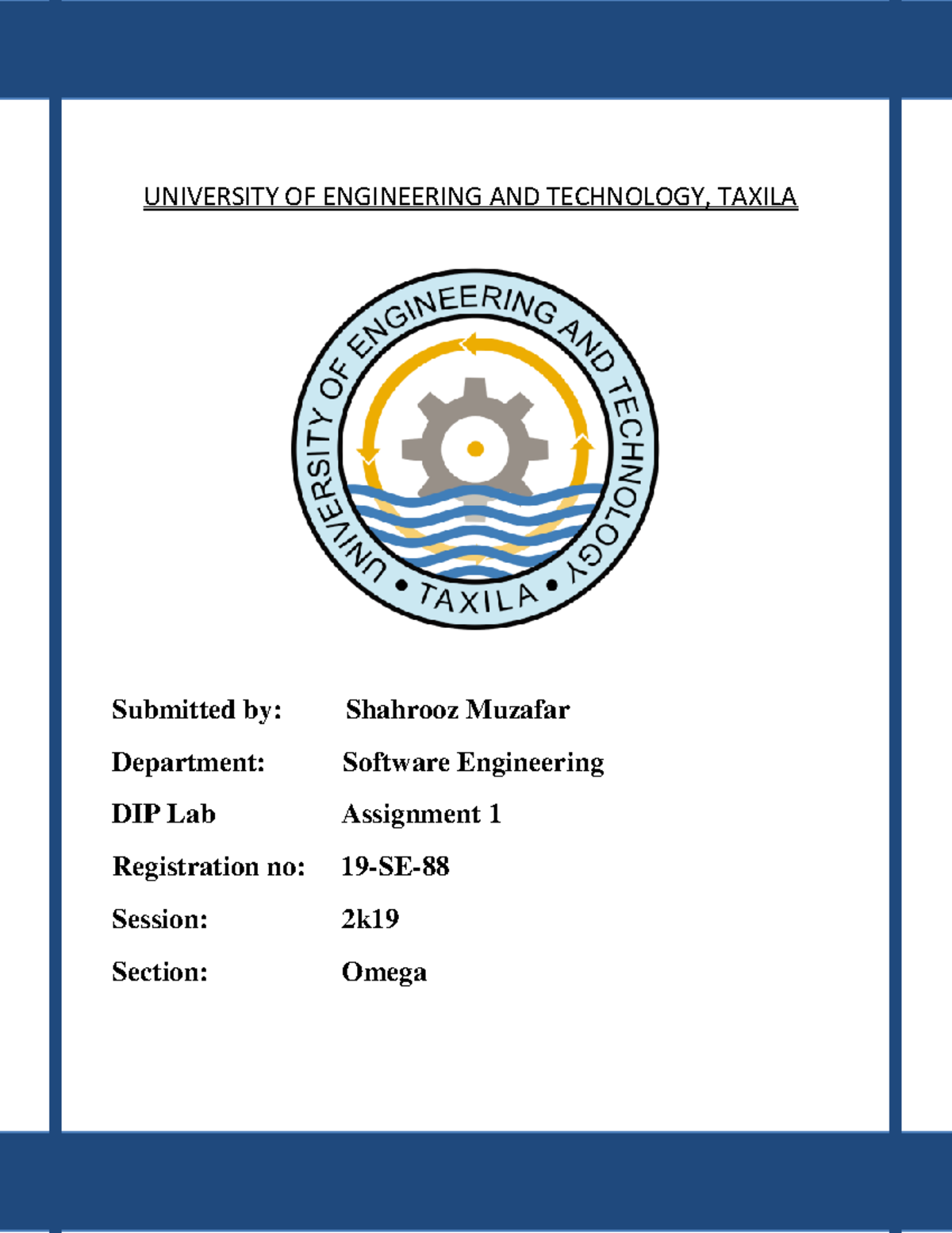 (19-SE-88) Assignment 1 - UNIVERSITY OF ENGINEERING AND TECHNOLOGY, TAXILA Submitted by ...