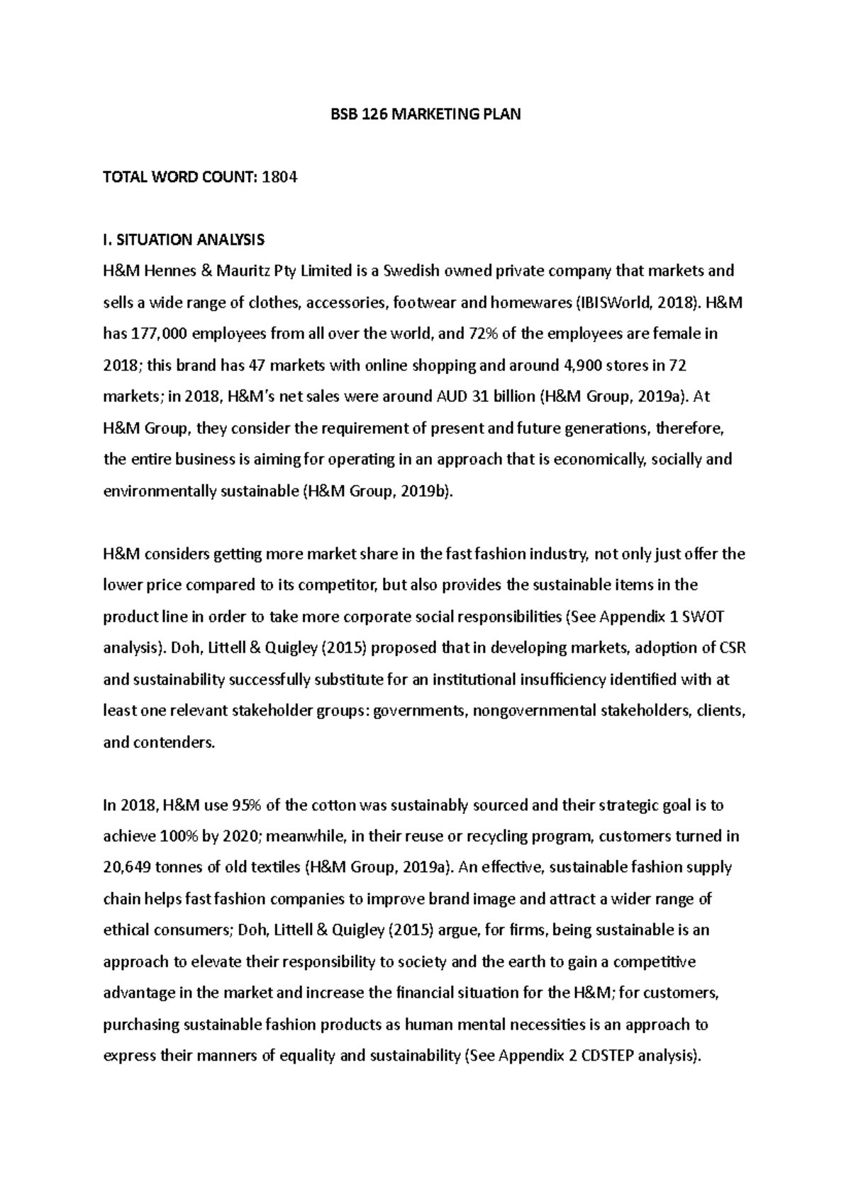 BSB126 Marketing Plan - BSB 126 MARKETING PLAN TOTAL WORD COUNT: 1804 I. SITUATION ANALYSIS ...