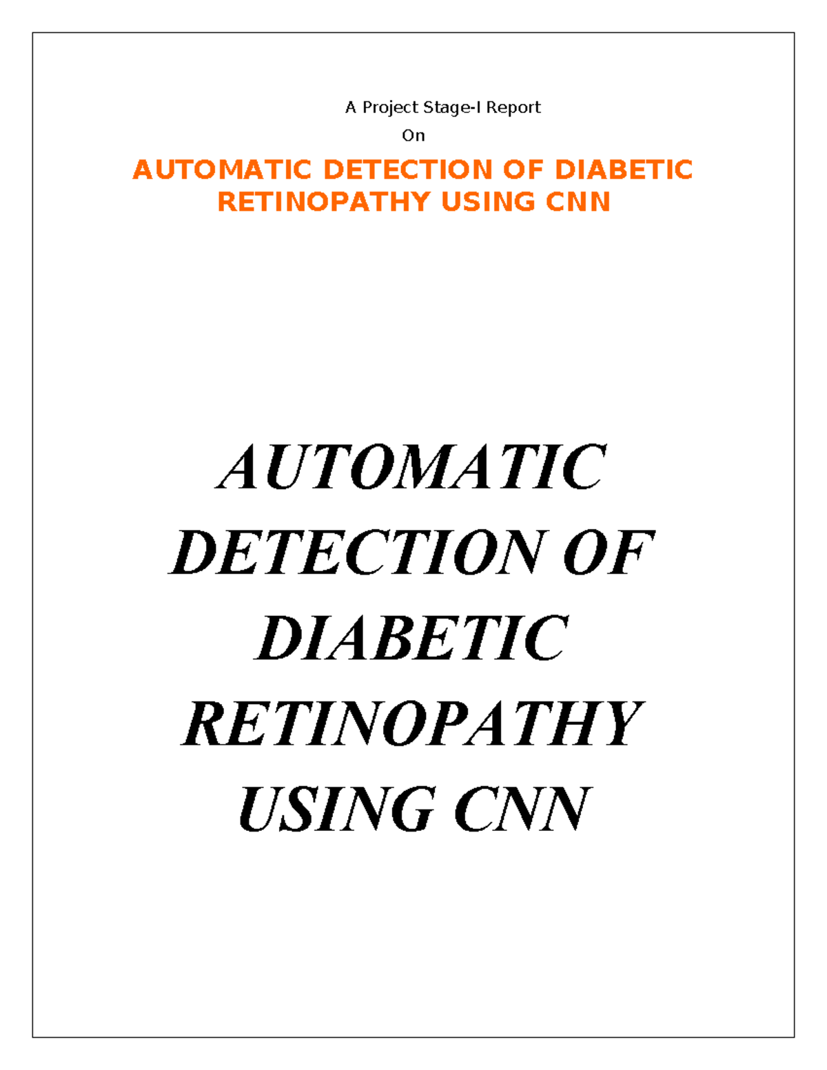 Automatic Detection OF Diabetic Retinopathy - A Project Stage-I Report ...