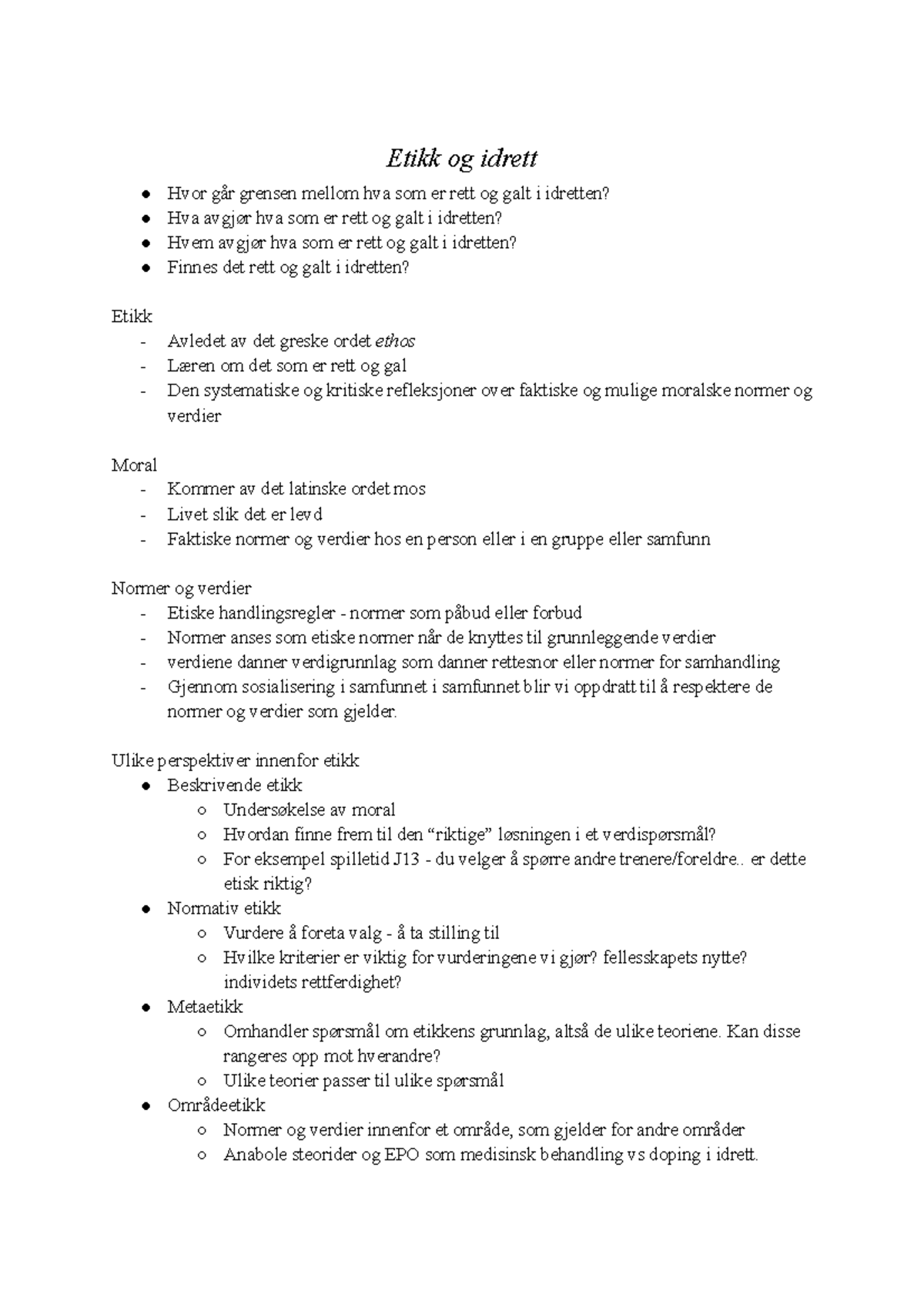 IDR1021 - Etikk og Idrett - Etikk og idrett Hvor går grensen mellom hva som er rett og galt i ...