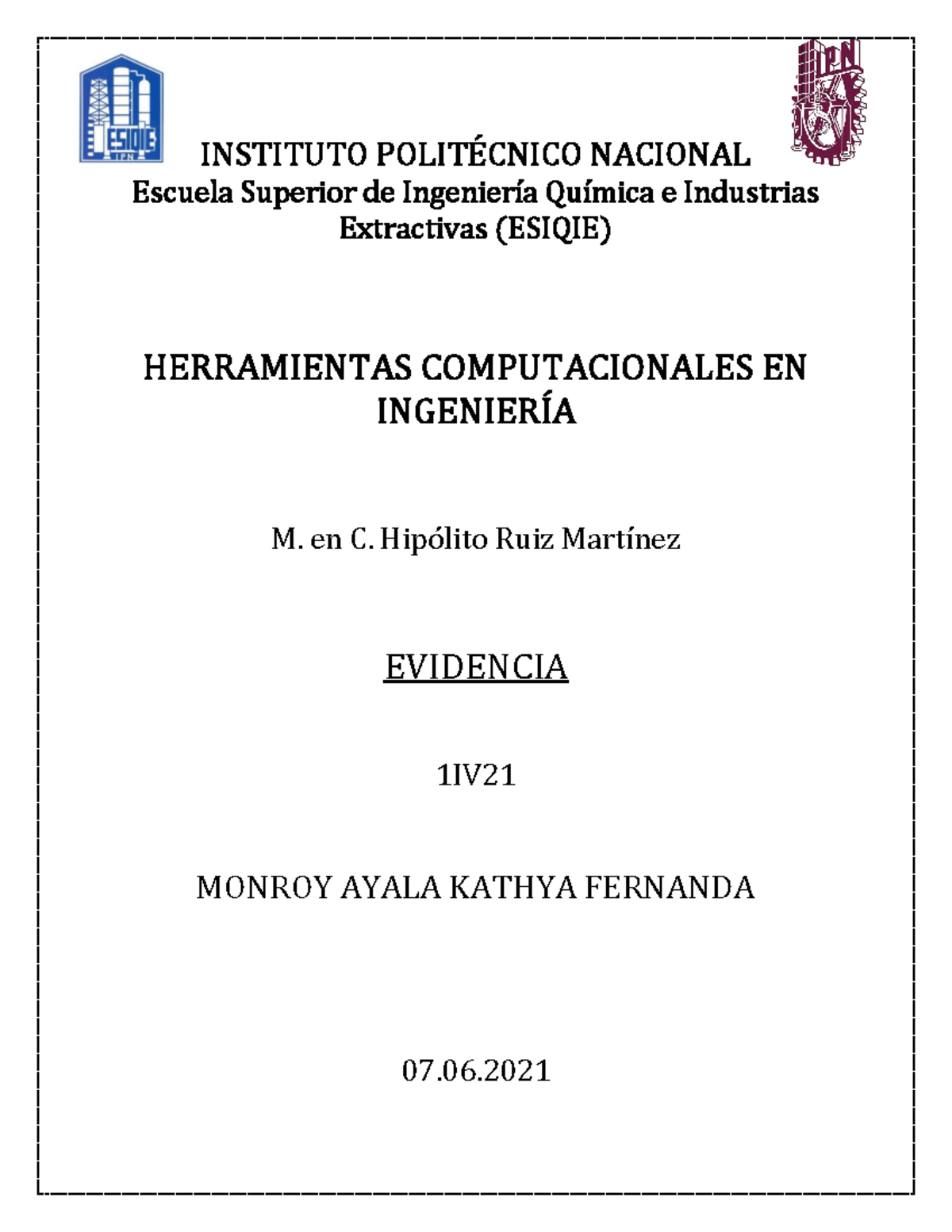 Evidencia herramientas computacionales Esiqie - Herramientas Computacionales En Ingeniería - Studocu