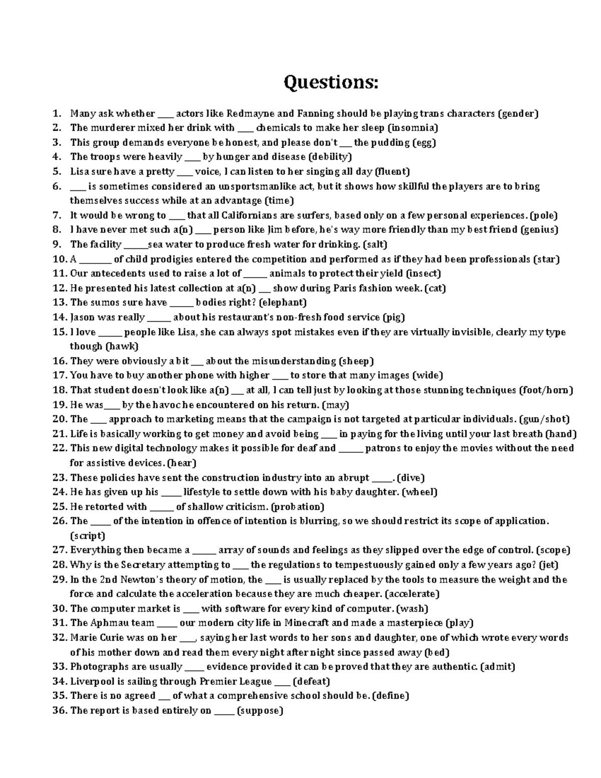 Word Formation - TÀI LIỆU WORD FORM - Questions: 1. Many ask whether ...