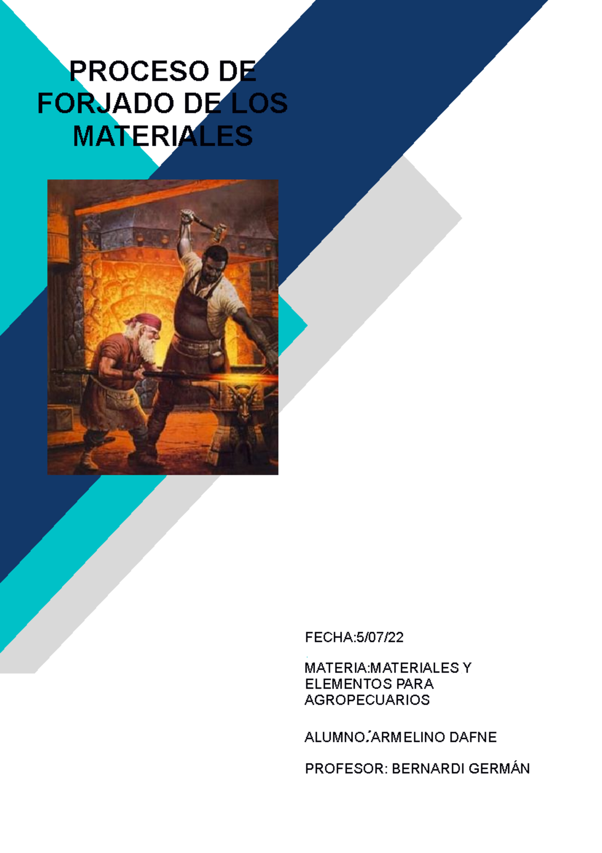 Proceso DE Forjado DE LOS Materiales - PROCESO DE FORJADO DE LOS ...