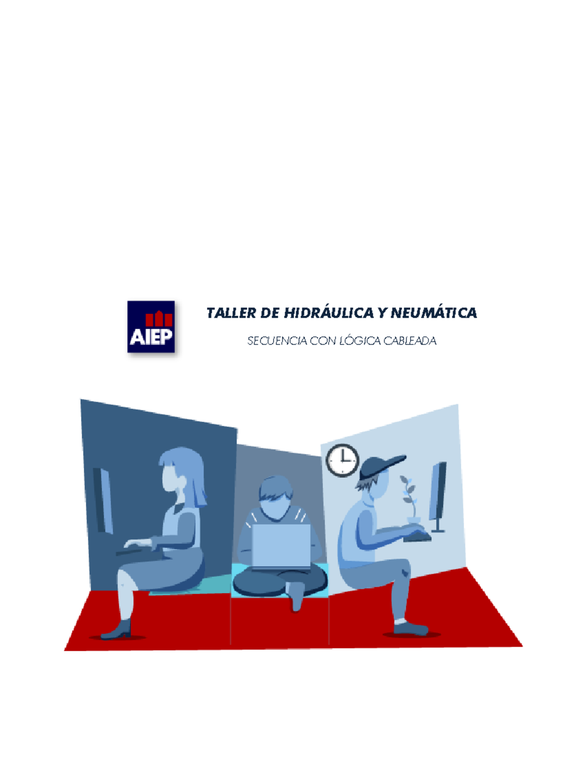 SECUENCIA CON LÓGICA CABLEADA - TALLER DE HIDRÁULICA Y NEUMÁTICA ...