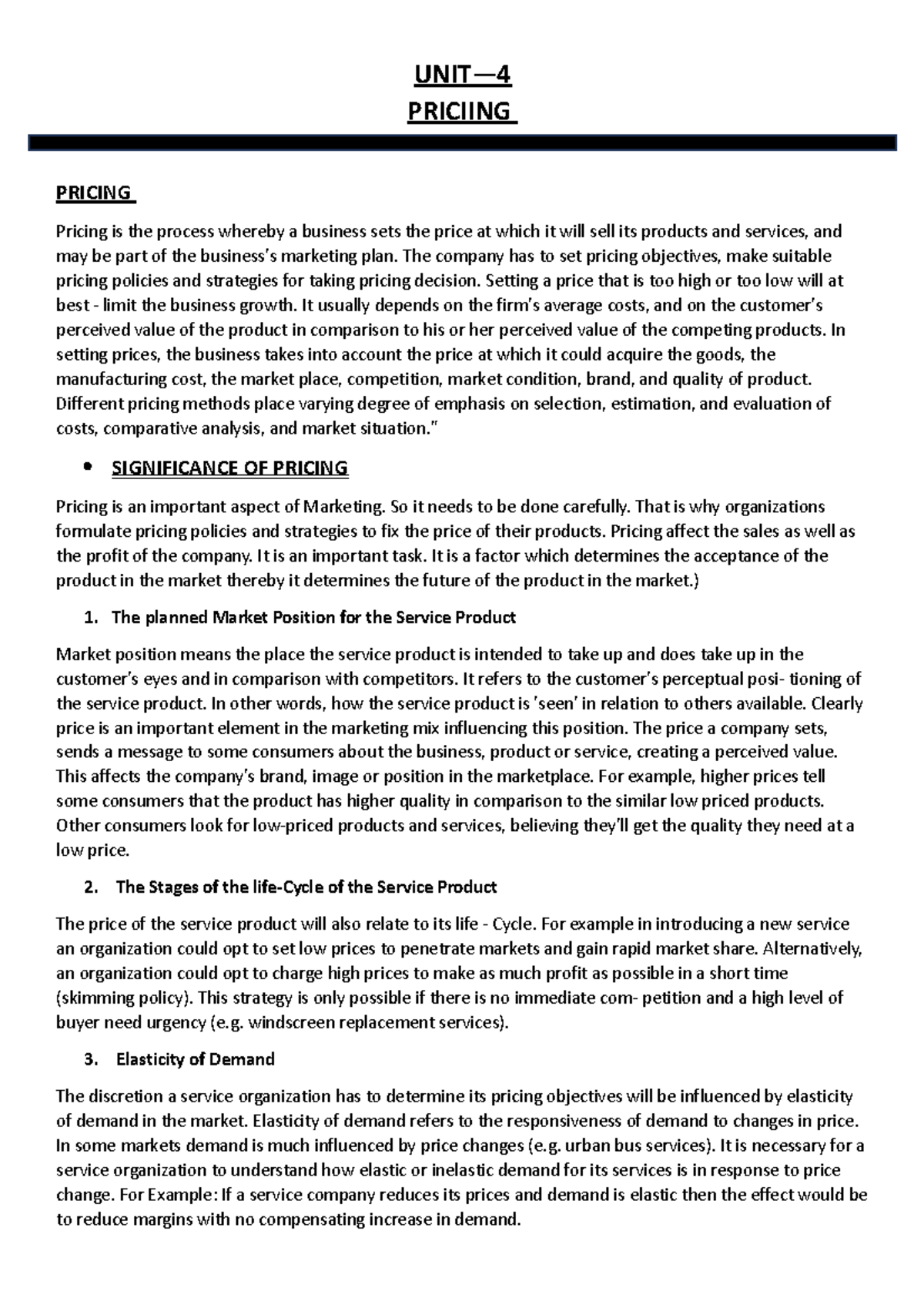 Marketing UNIT-4 (( Pricing )) - UNIT— PRICIING PRICING Pricing is the ...