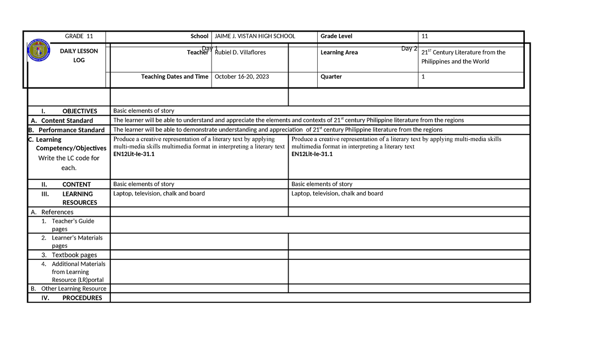 DLL-21ST 2ND WEEK - DLL - Day 1 Day 2 I. OBJECTIVES Basic elements of story A. Content Standard ...