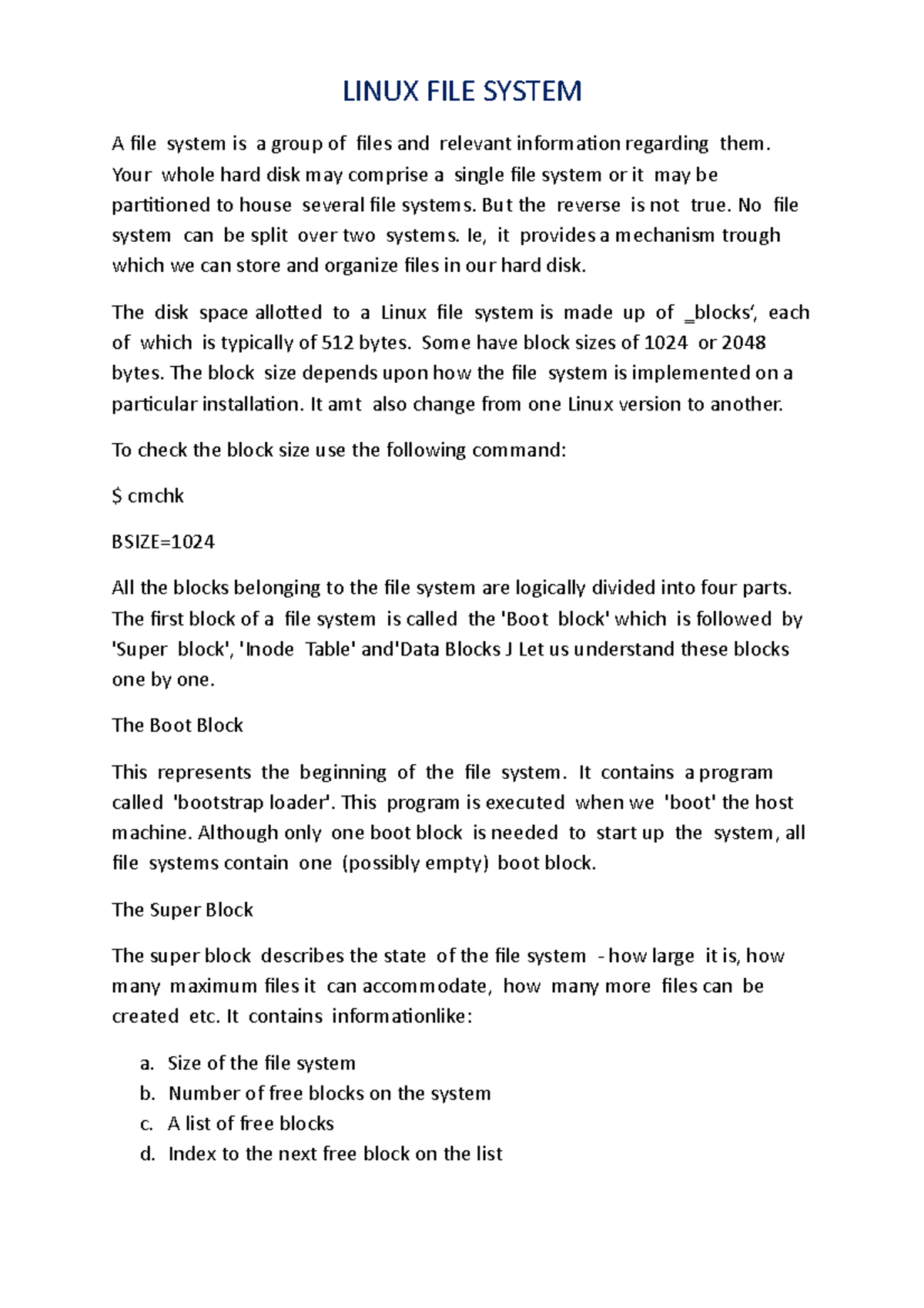 Linux FILE System - LINUX FILE SYSTEM A file system is a group of files ...