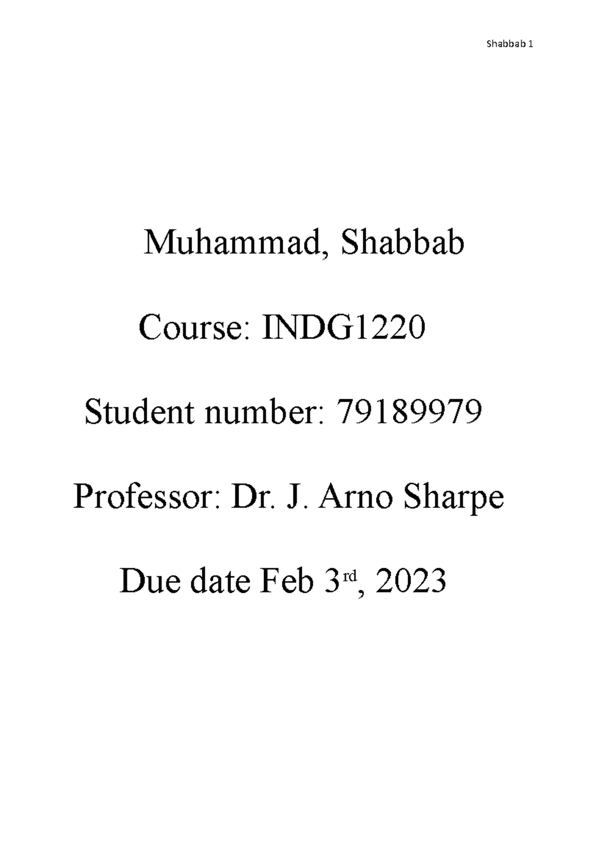 INDG1220-Assignment-1 - Shabbab 1 Muhammad, Shabbab Course: INDG ...
