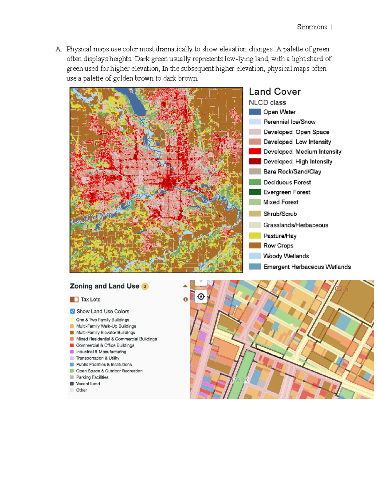 CIS Assignment 4 - Simmions 1 A. Physical maps use color most ...