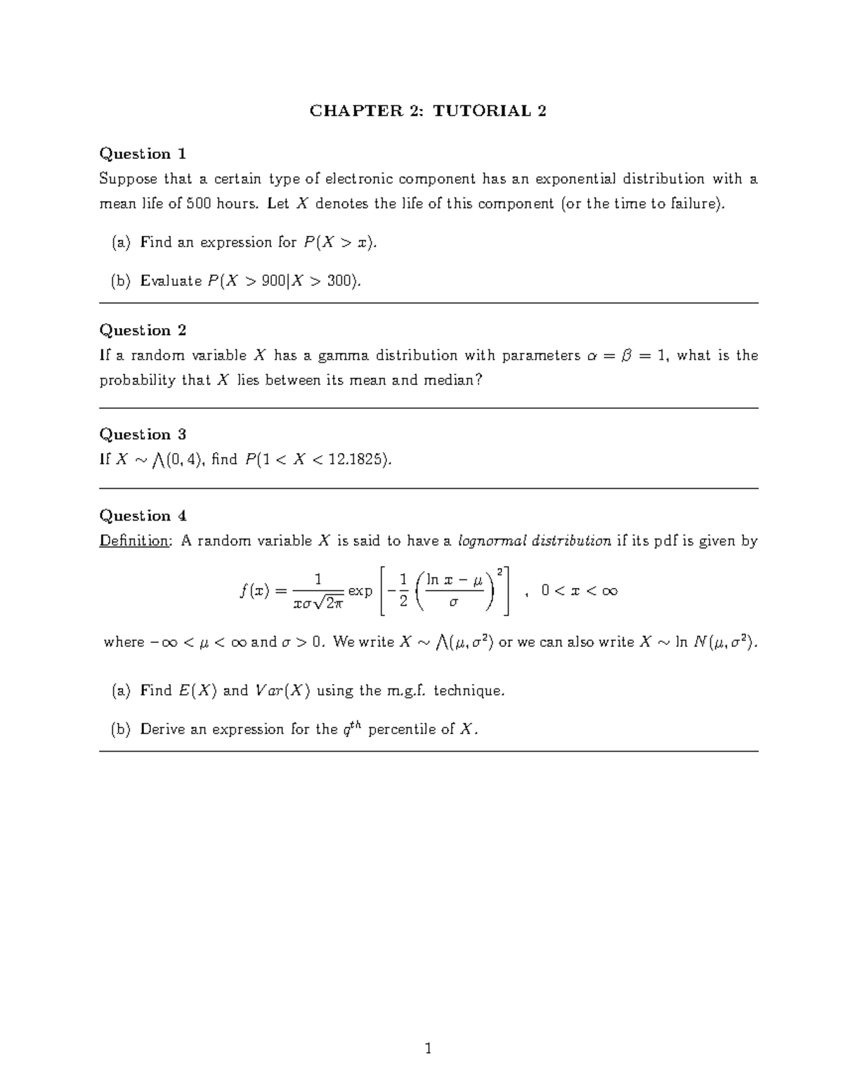 Tutorial 2 - none - CHAPTER 2: TUTORIAL 2 Question 1 Suppose that a certain type of electronic ...