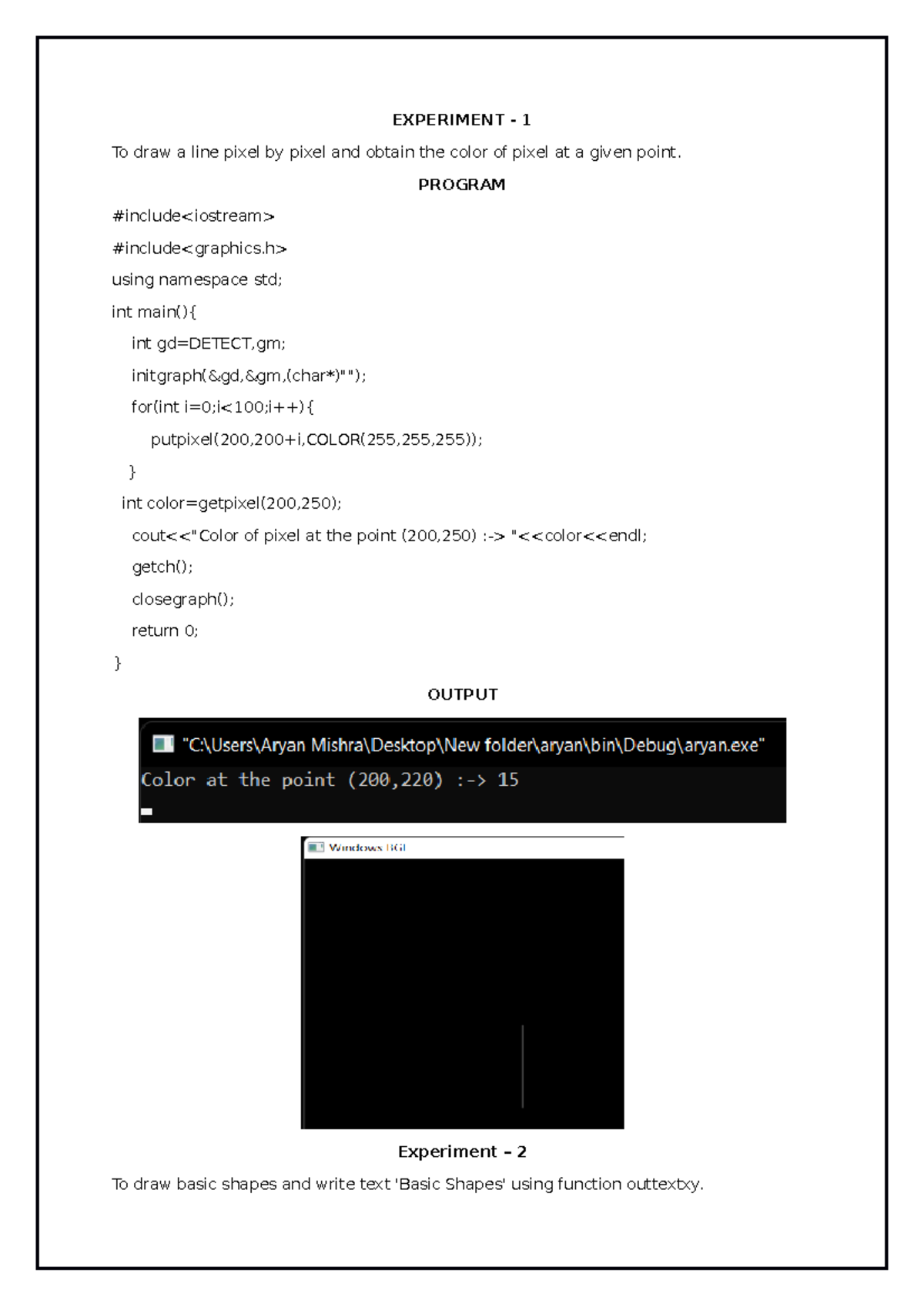 Cg file - EXPERIMENT - 1 To draw a line pixel by pixel and obtain the ...