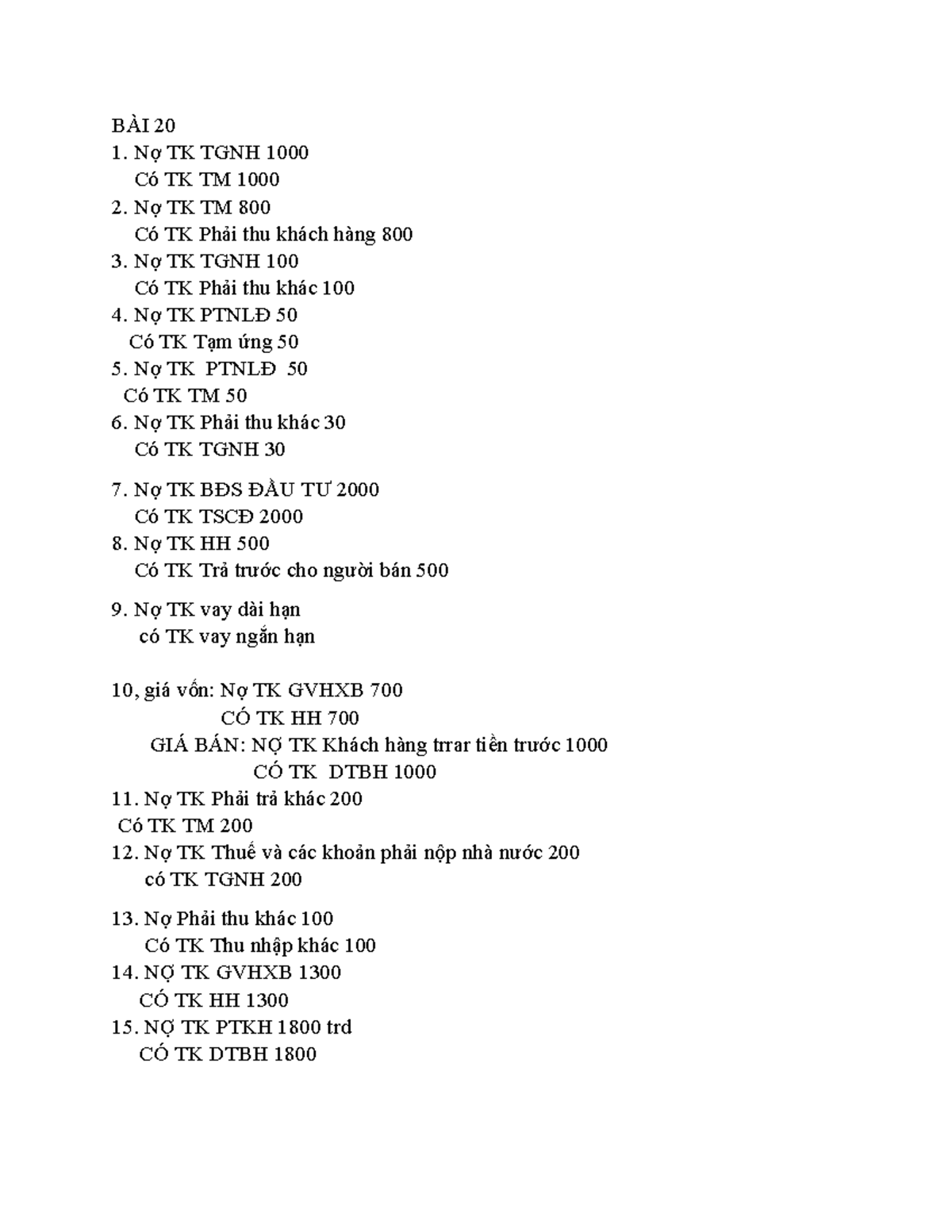 BÀI 20 - nlkt - Nợ TK vay dài hạn BÀI Nợ TK TGNH - Có TK TM Nợ TK TM ...
