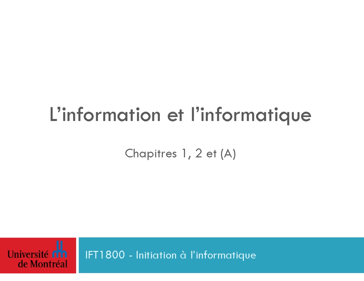 Chapitre 1-2 - chap 1-2 - IFT1800 - Initiation à l’informatique L ...