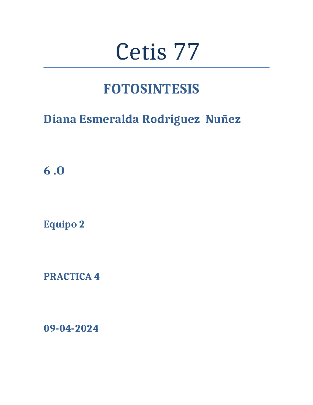 Cetis 72 - sss - Cetis 77 FOTOSINTESIS Diana Esmeralda Rodriguez Nuñez ...
