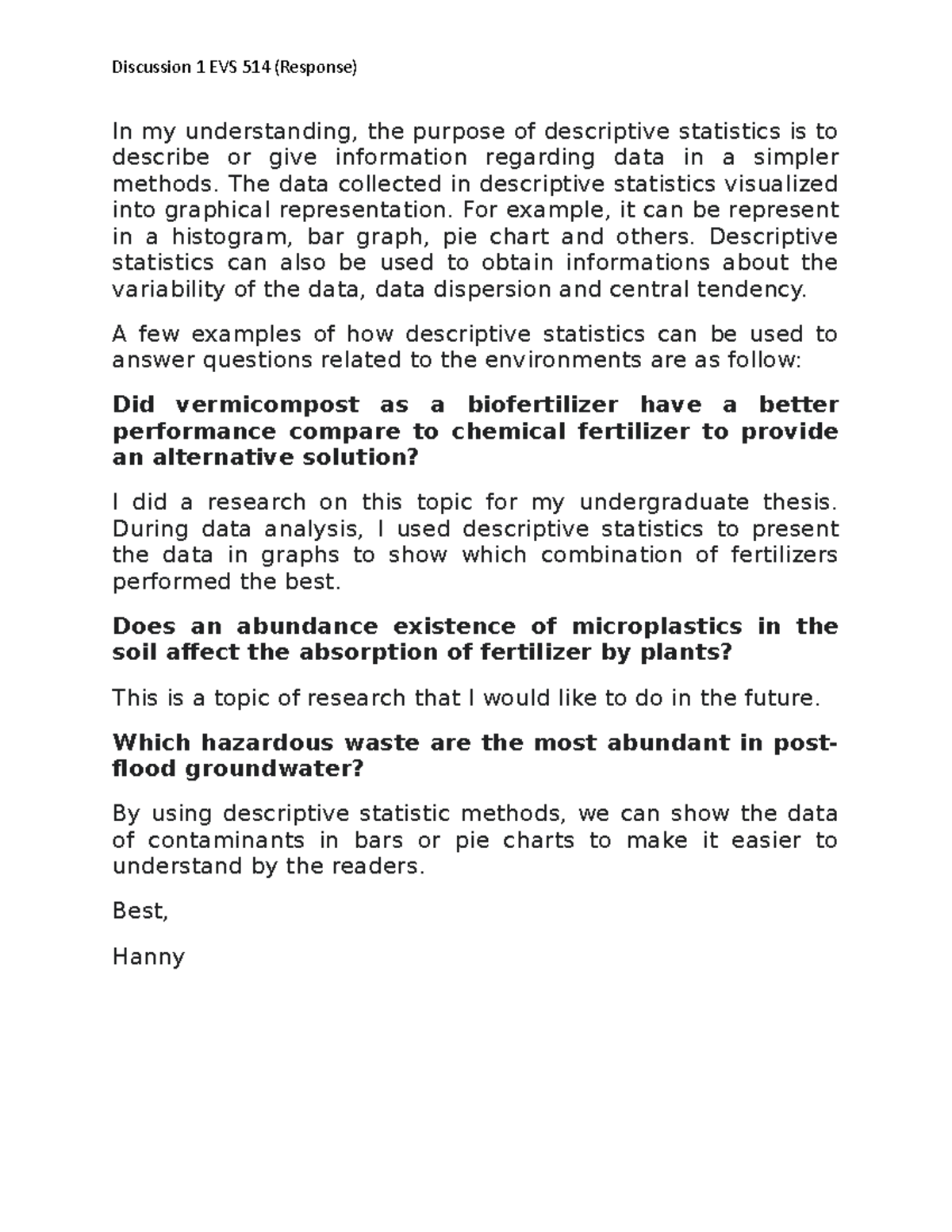 Discussion 1 Response - Discussion 1 EVS 514 (Response) In my ...