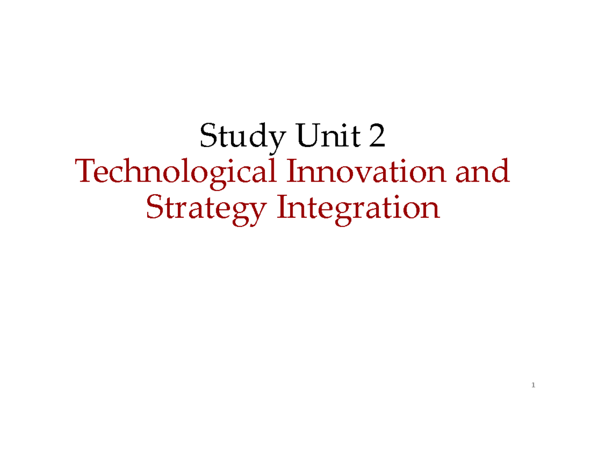SST301 - Original Class 3 - Stu dy Un it 2 Techn ological In n ovation ...
