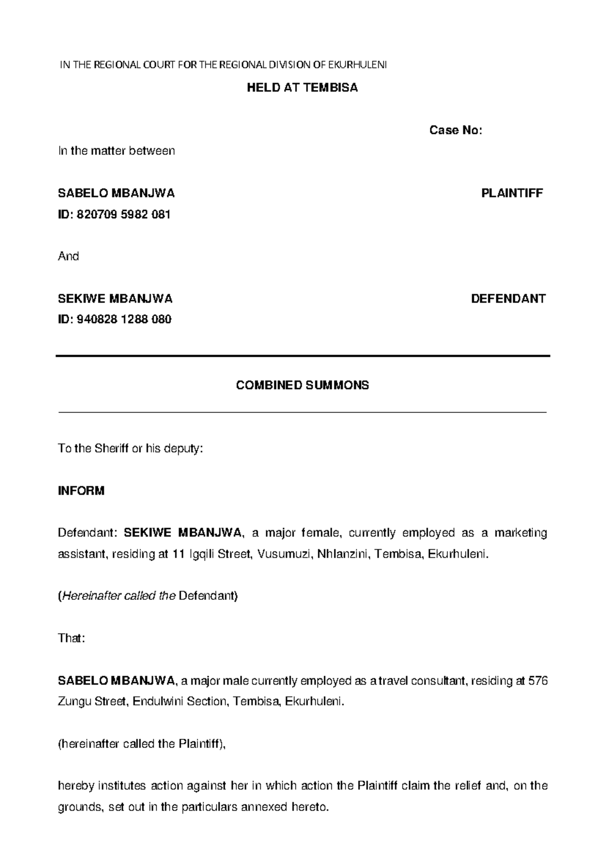 Draft Summons BL Final - IN THE REGIONAL COURT FOR THE REGIONAL DIVISION OF EKURHULENI HELD AT ...