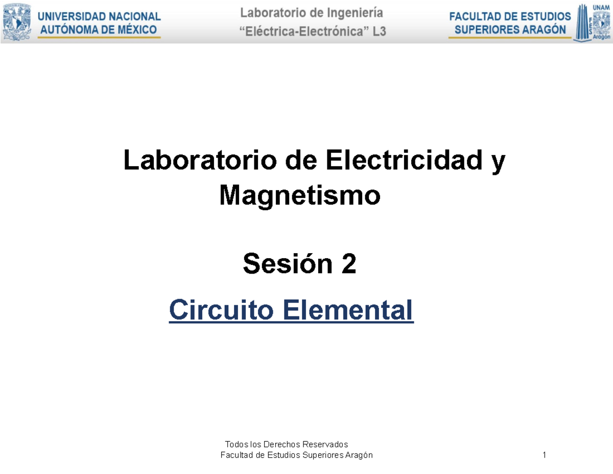 Practica 1 de Electricidad - Laboratorio de Electricidad y Magnetismo Sesión 2 Circuito ...