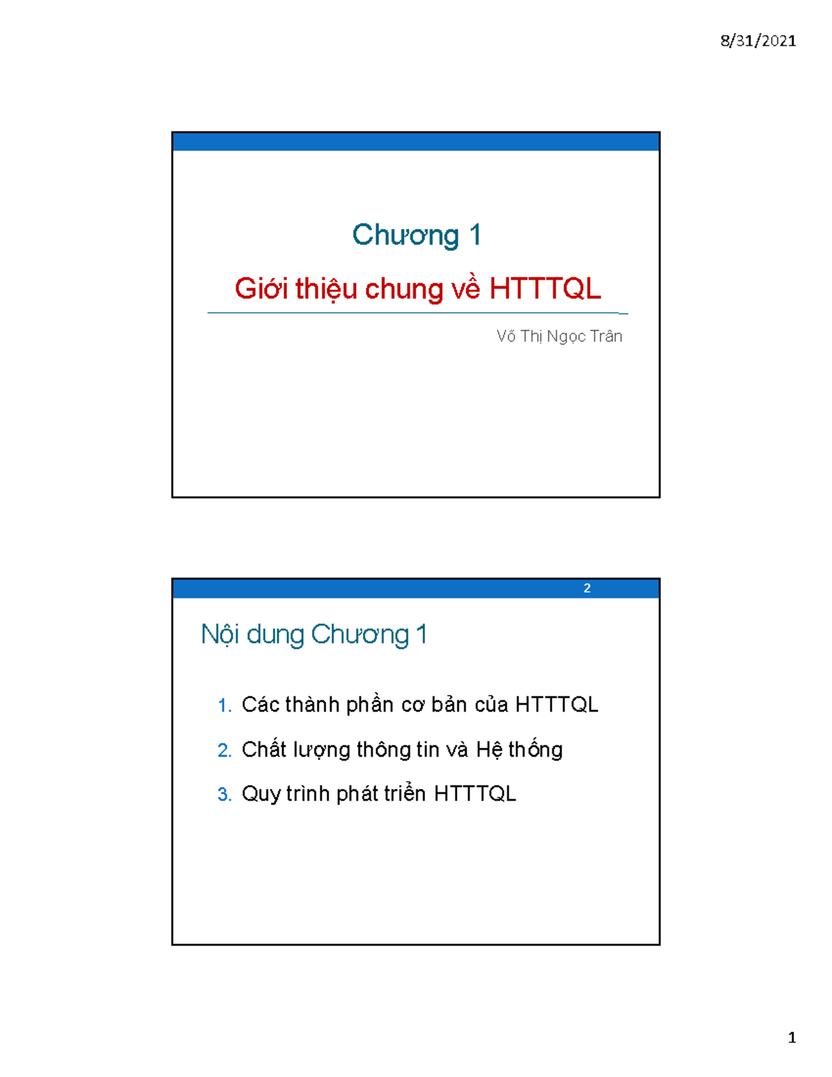 211 Htttql c1. Gioi thieu chung ve Htttql - Chương 1 Giới thiệu chung về HTTTQL Võ Thị Ngọc Trân ...
