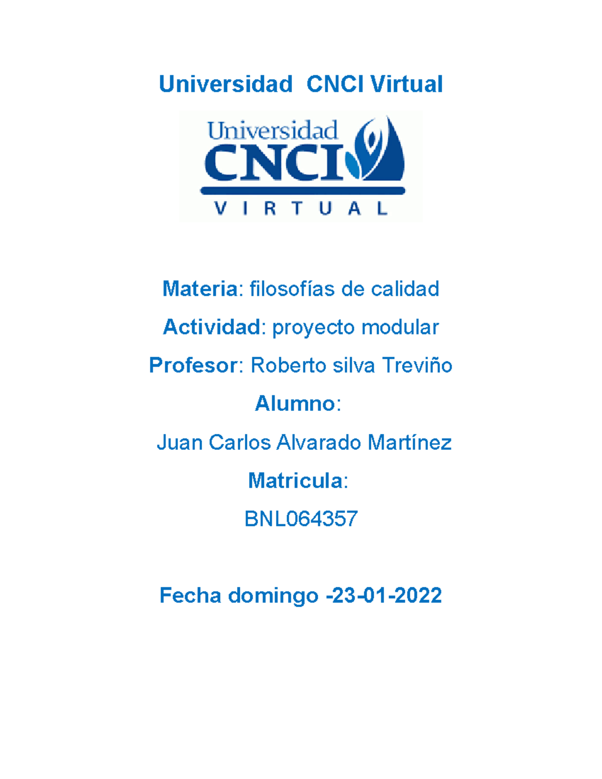 Filosofias de caliada proyecto modular - Universidad CNCI Virtual Materia : filosofías de ...