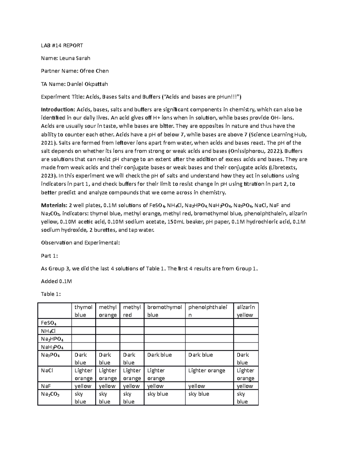 Chem 106 Lab 14 report - LAB #14 REPORT Name: Leuna Sarah Partner Name ...