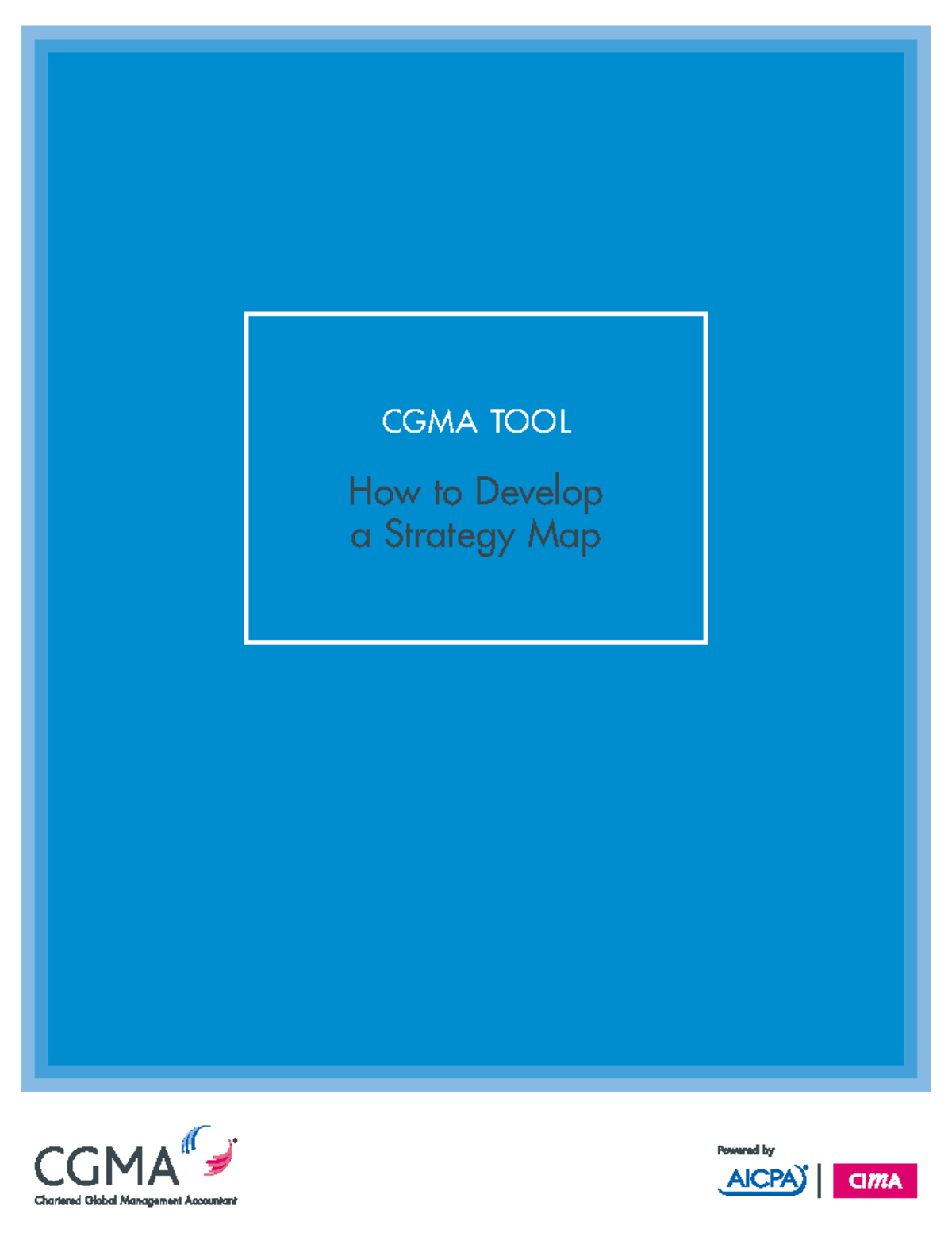 Cgma strategy mapping tool final - CGMA TOOL How to Develop a Strategy ...