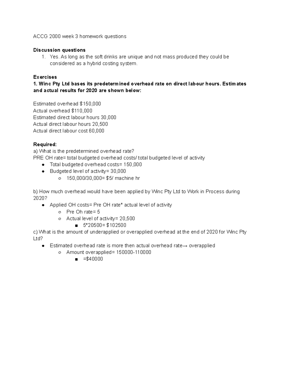 ACCG 2000 week 4 homework questions - ACCG 2000 week 3 homework questions Discussion questions 1 ...