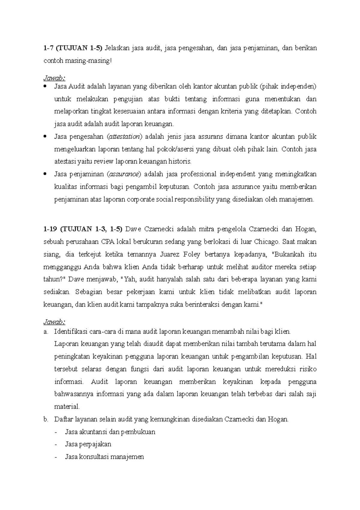 Jawaban dan soal audit ch 1, 2, dan 3 - 1-7 (TUJUAN 1-5) Jelaskan jasa audit, jasa pengesahan ...