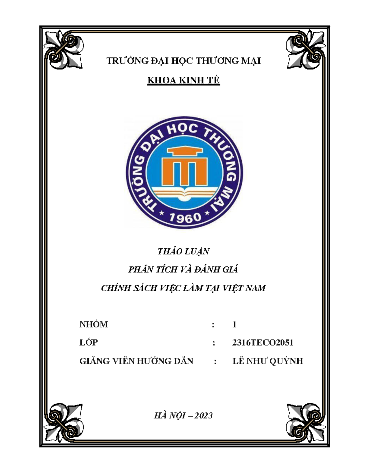 NHÓM 1 - zczc - yyyy TRƯỜNG ĐẠI HỌC THƯƠNG MẠI KHOA KINH TẾ THẢO LUẬN ...