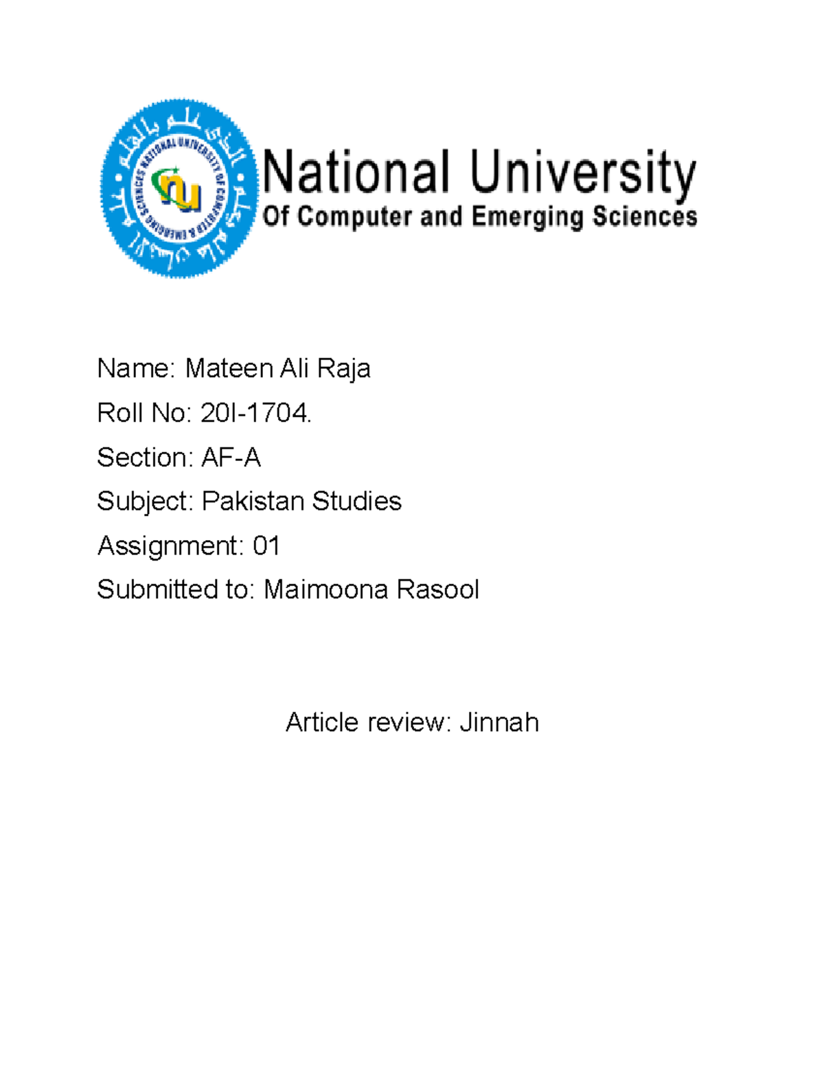 Pakistan assignment 01 - Name: Mateen Ali Raja Roll No: 20I-1704 ...