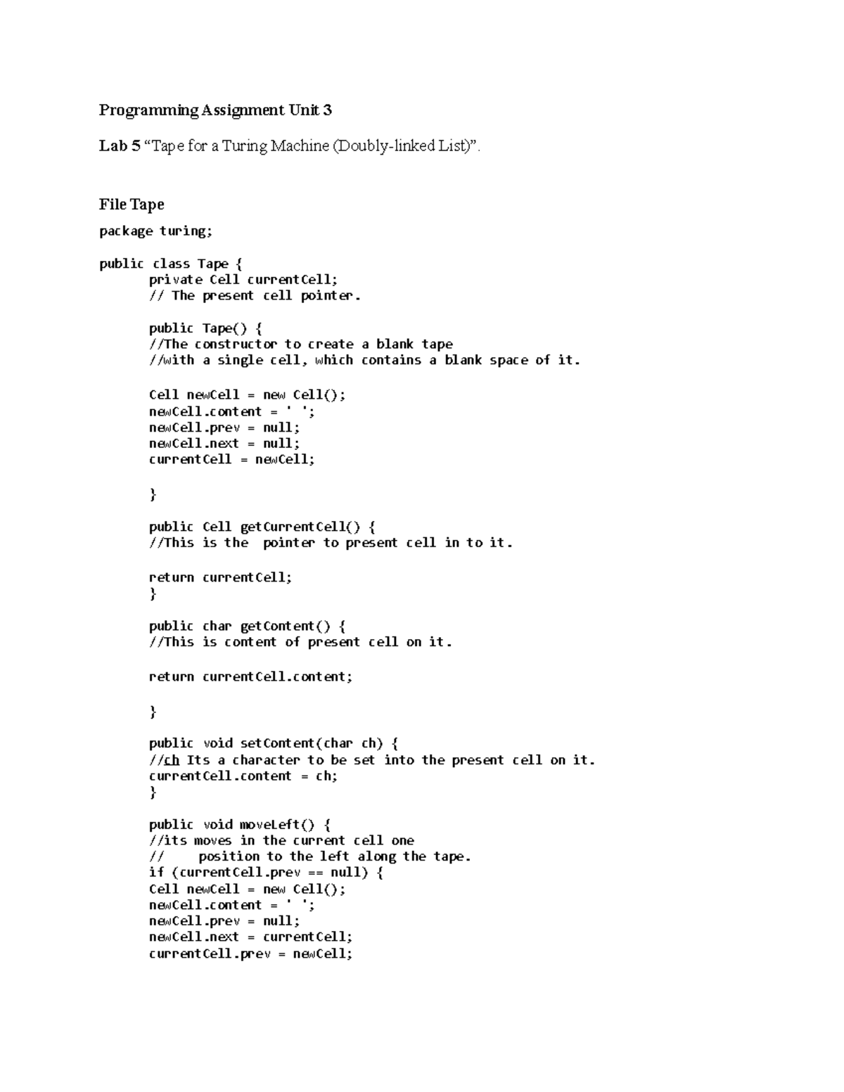 Programming Assignment Unit 3 2 - File Tape package turing; public class Tape { private Cell ...