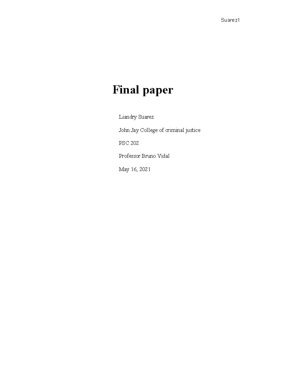 Psc 202 final paper - Final paper Liandry Suarez John Jay College of ...