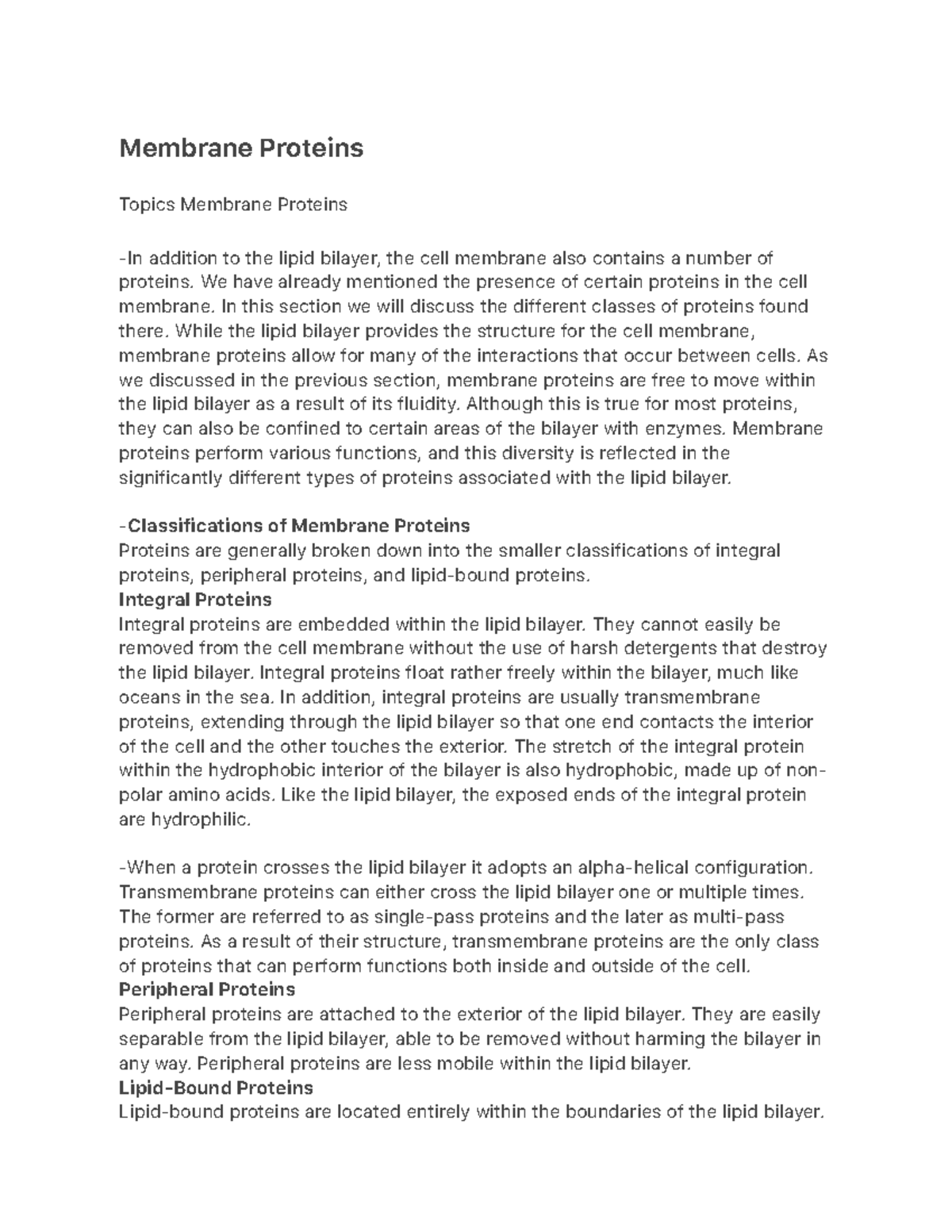 Membrane Proteins - Membrane Proteins Topics Membrane Proteins -In addition to the lipid bilayer ...