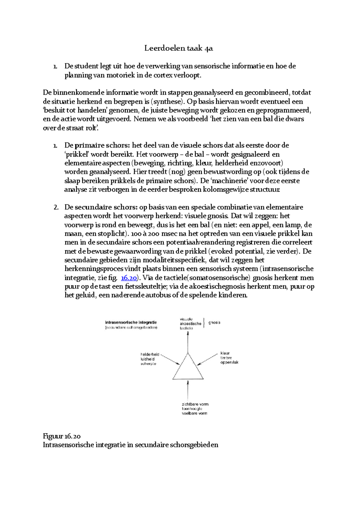 Leerdoelen taak 4a - blok 2 - Leerdoelen taak 4a De student legt uit ...