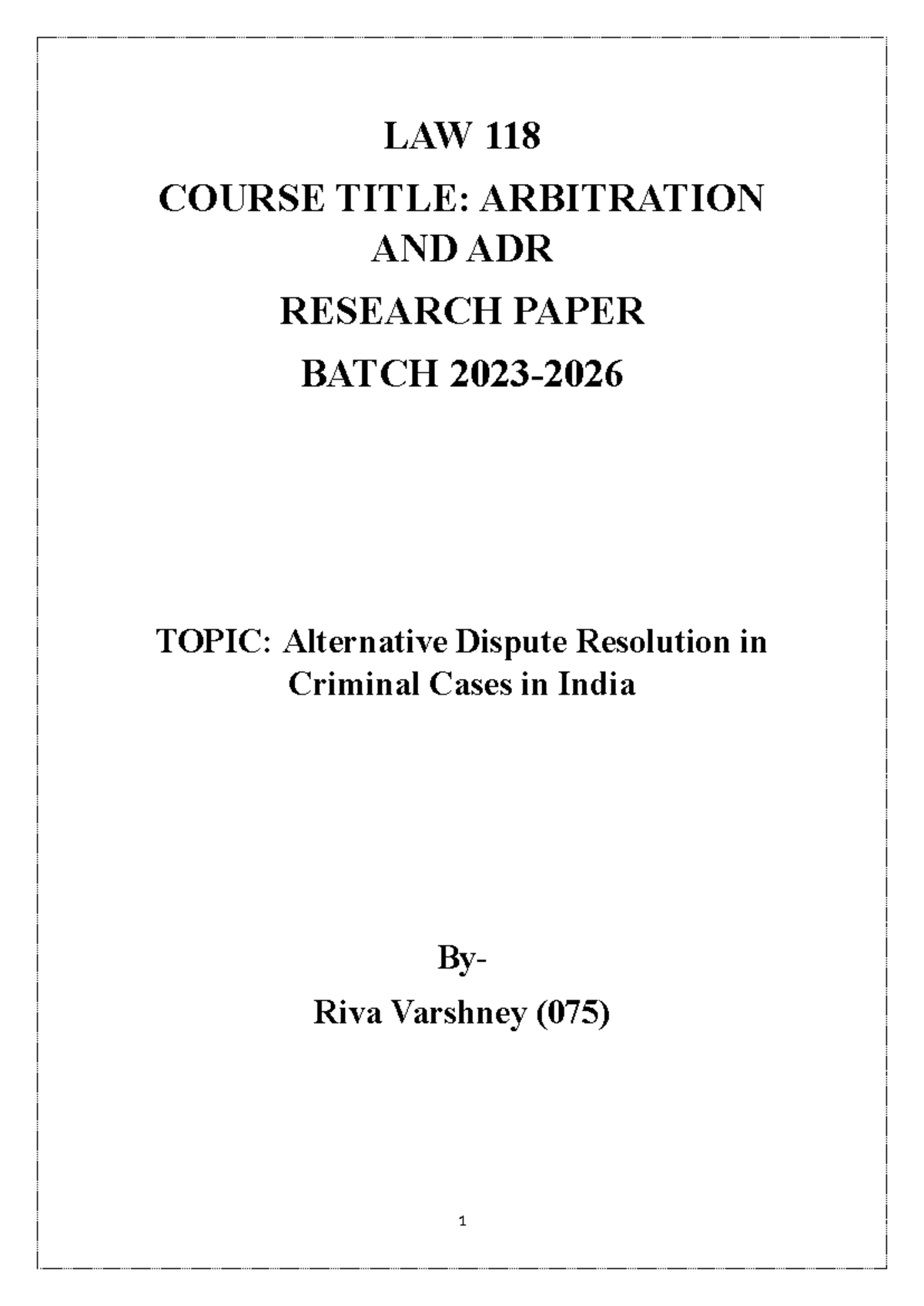 Adr research paper - LAW 118 COURSE TITLE: ARBITRATION AND ADR RESEARCH ...