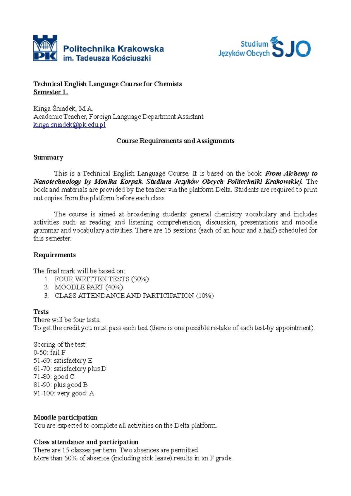 D Course requirements and assignments - Semester 1. Kinga Śniadek, M ...