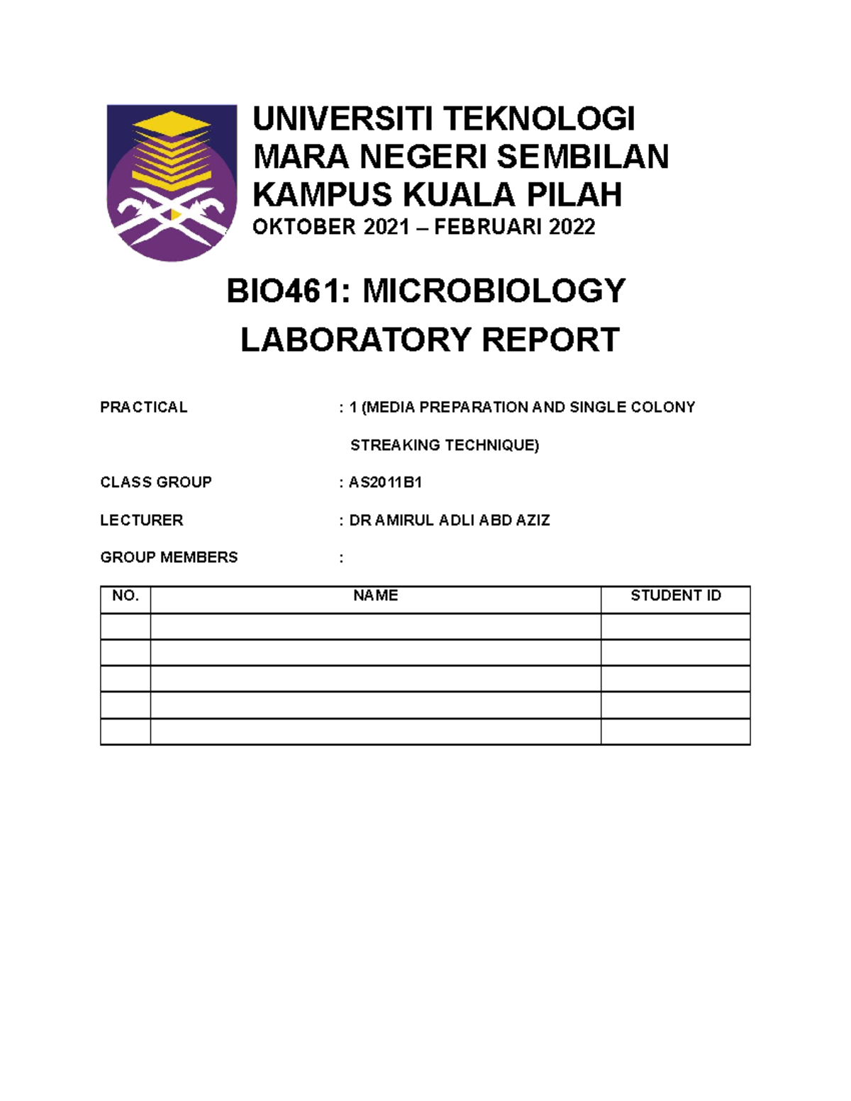 LAB REPORT BIO461 PRACTICAL 1 (PROCEDURE & RESULTS) - UNIVERSITI ...
