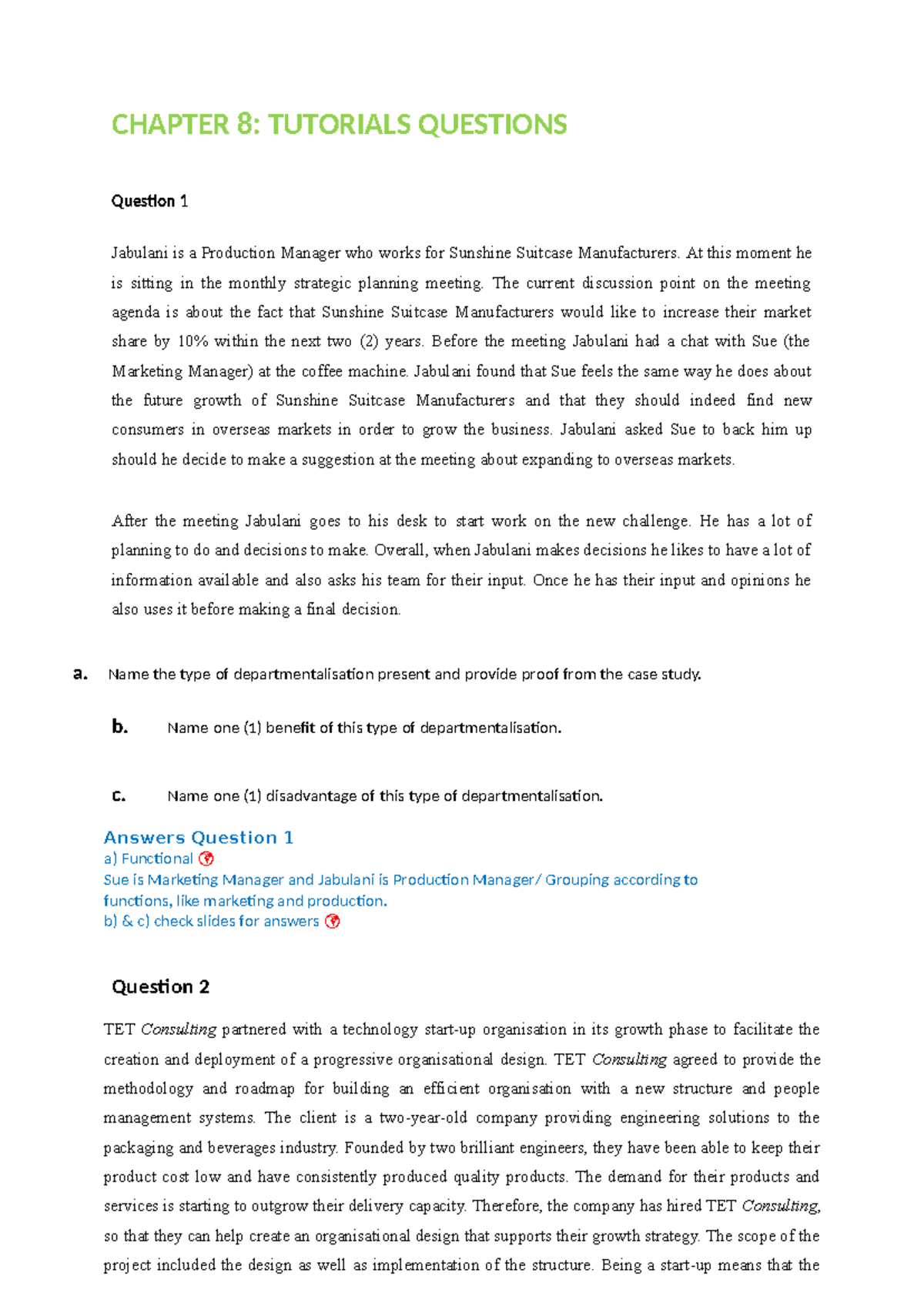 EBUS1624 Chapter 8 MEMO Tutorials Questions - CHAPTER 8: TUTORIALS QUESTIONS Question 1 Jabulani ...