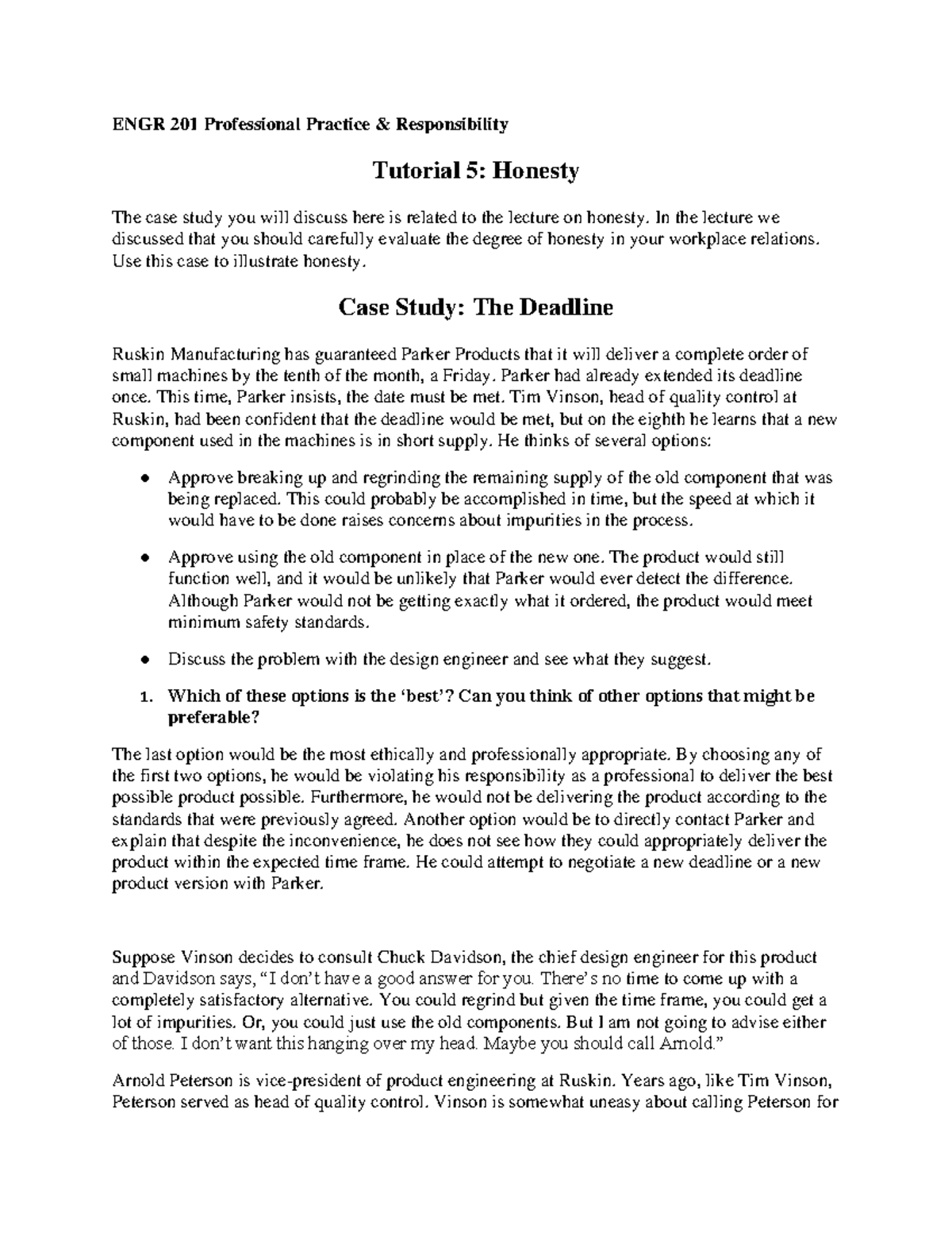 Tutorial number 6 - ENGR 201 Professional Practice & Responsibility Tutorial 5: Honesty The case ...