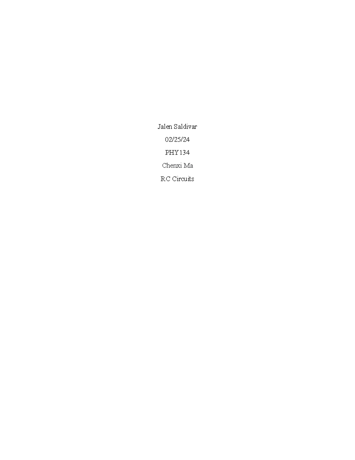 Lab 5 Phy 134 - Lab for Physics 2 - Jalen Saldivar 02/25/ PHY Chenxi Ma ...