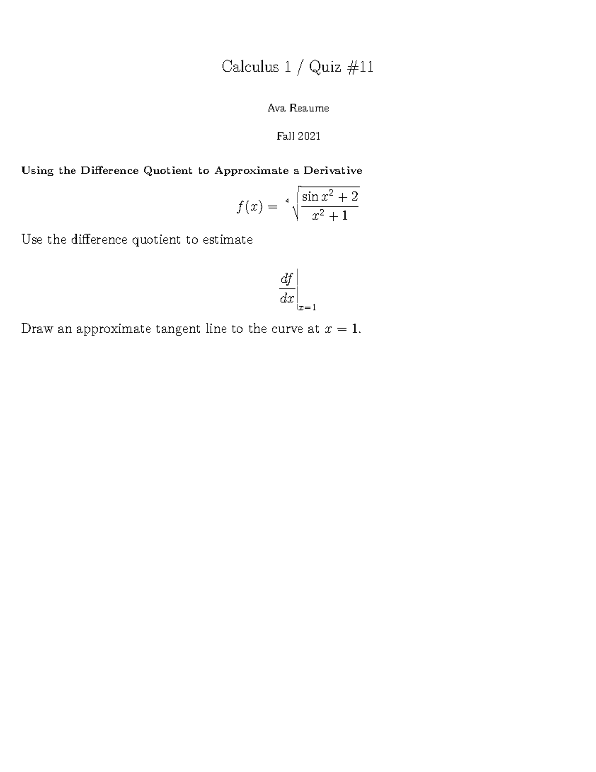 Quiz11 Calculus Homework Example Calculus 1 Quiz Ava Reaume Fall 2021 Using The Difference