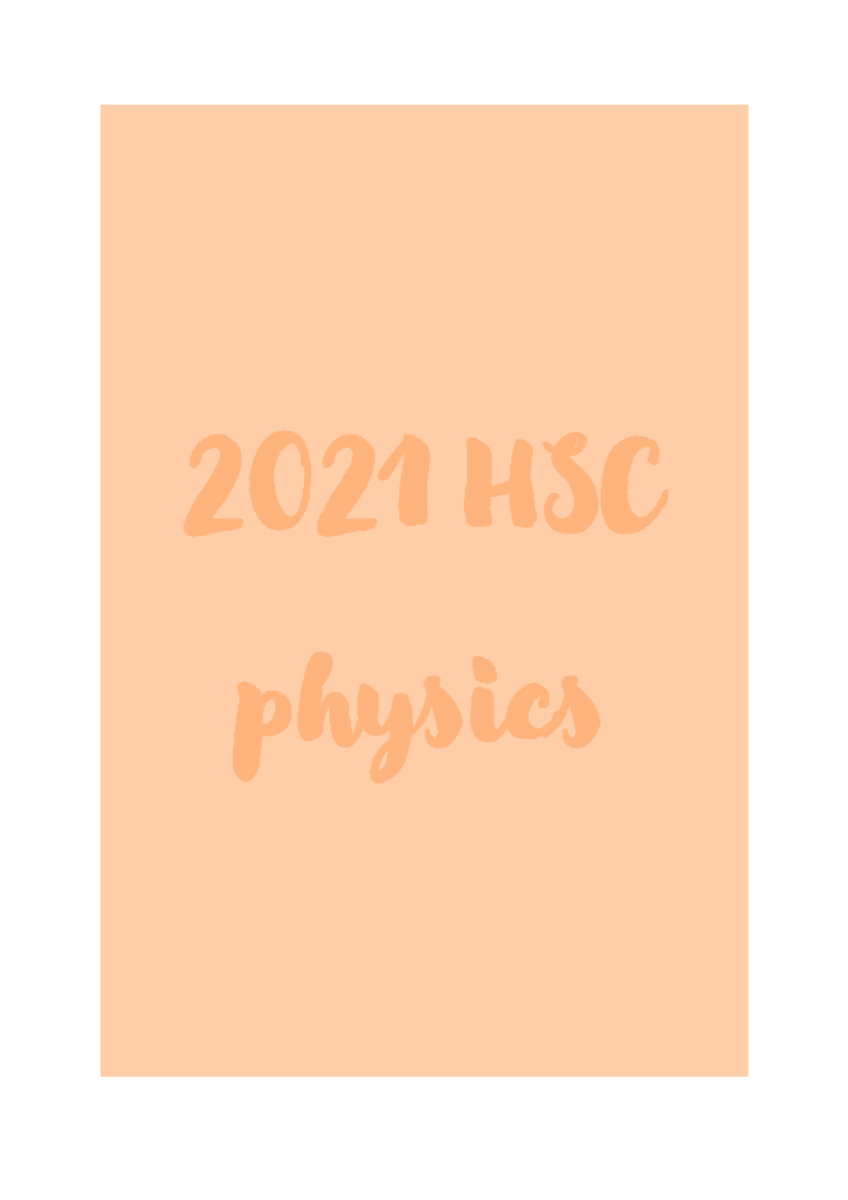 Physics Summary Preview - 2021 HSC physics TABLE OF CONTENTS SI UNITS ...
