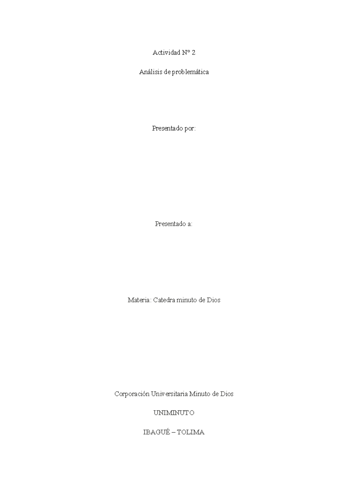 Actividad N°2 - Informe DE Problematica - Actividad N° 2 Análisis de problemática Presentado por ...